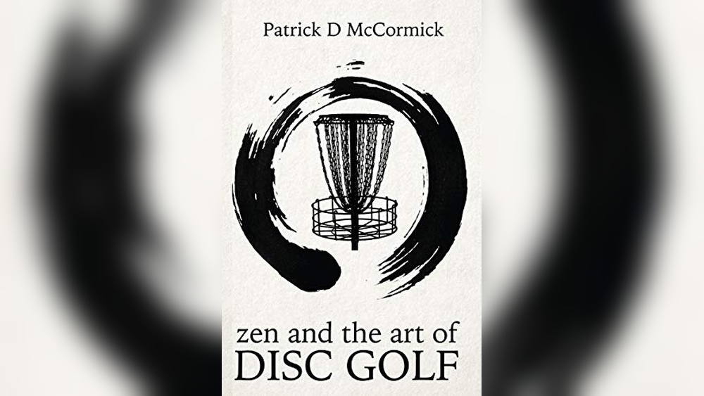 Zen and the Art of Disc Golf Book Review - Best Disc Golfers